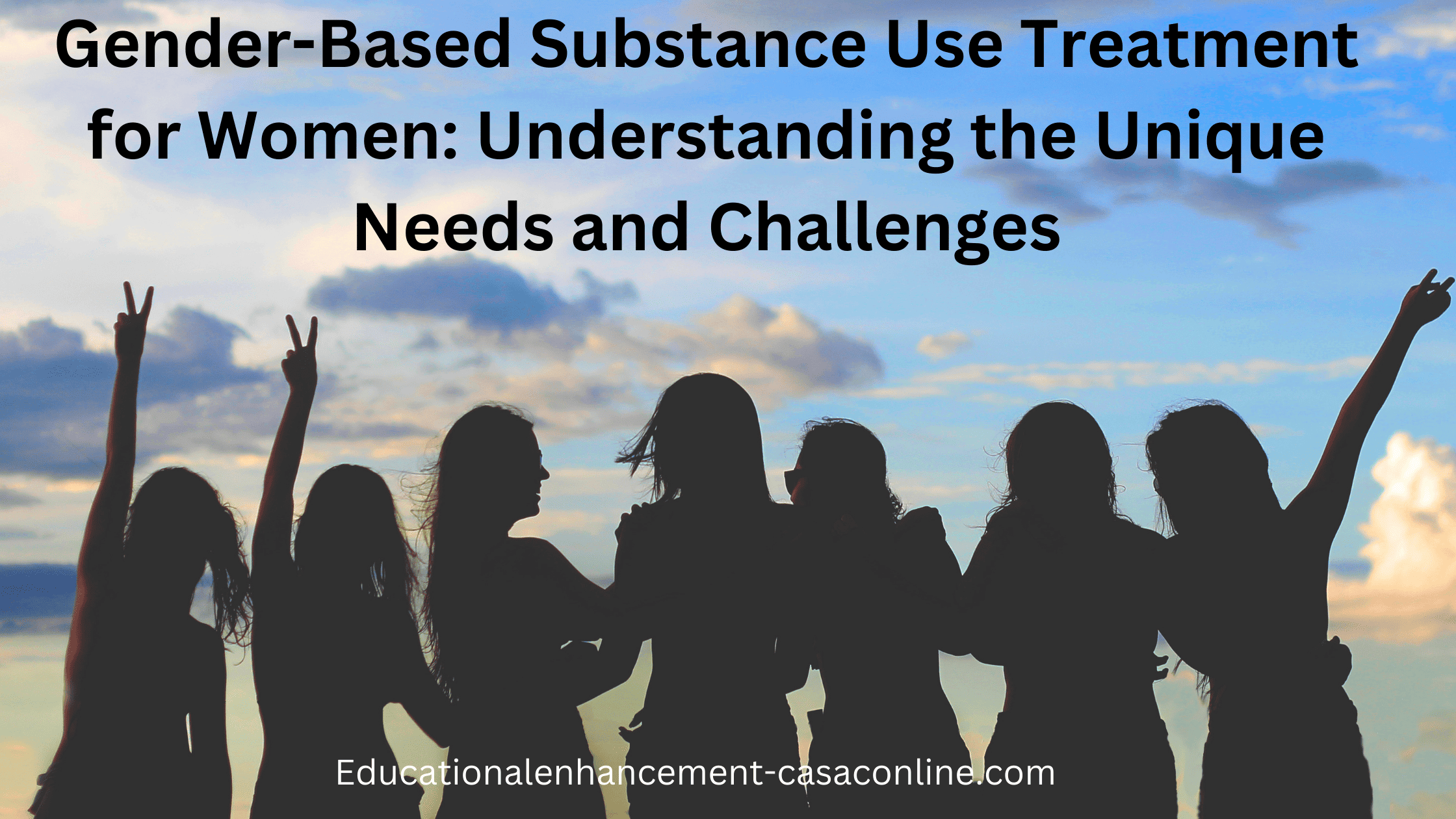 Gender-Specific Treatment for Women: Needs and Challenges
