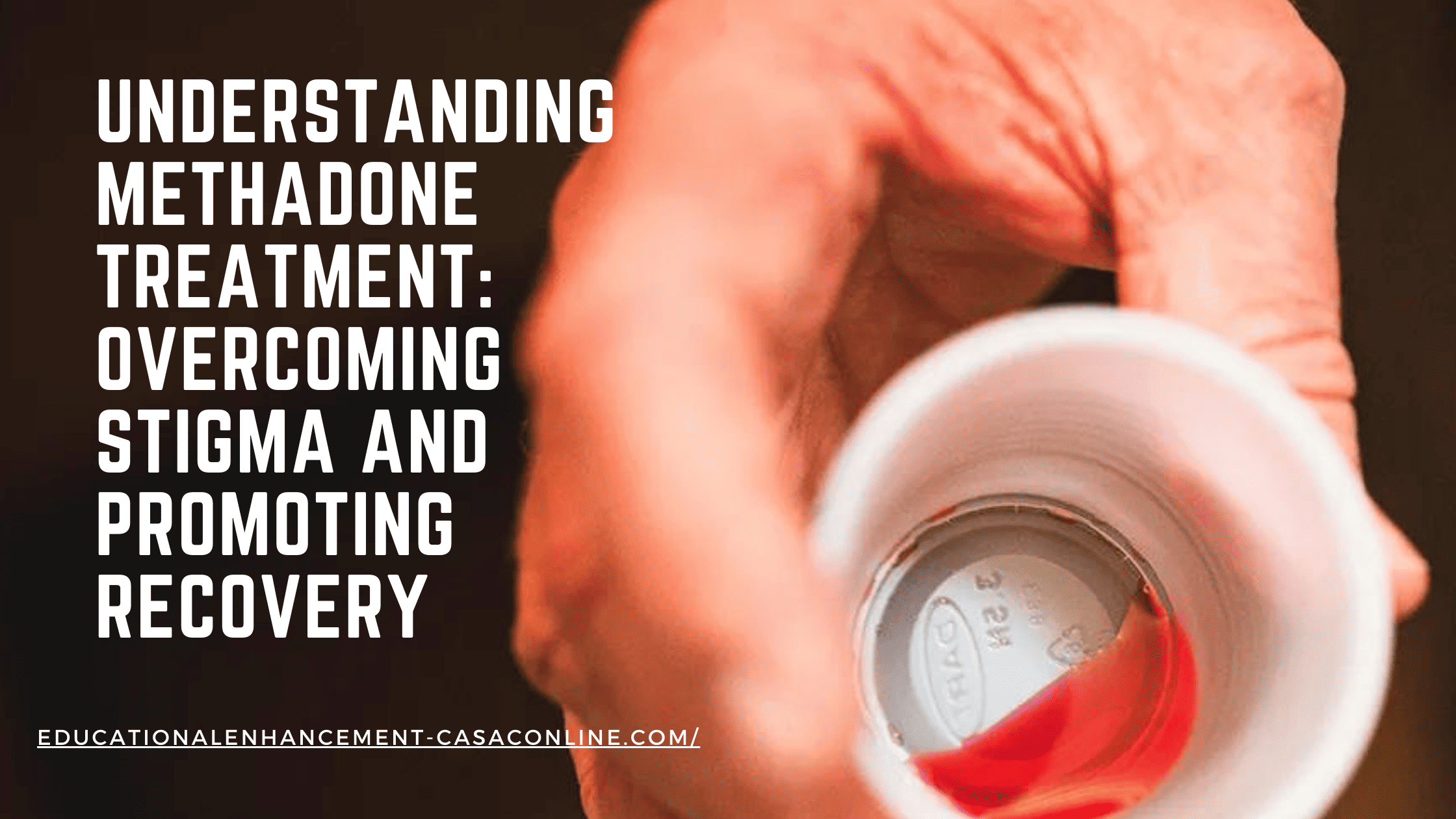 Overcoming Methadone Stigma and Promoting Recovery