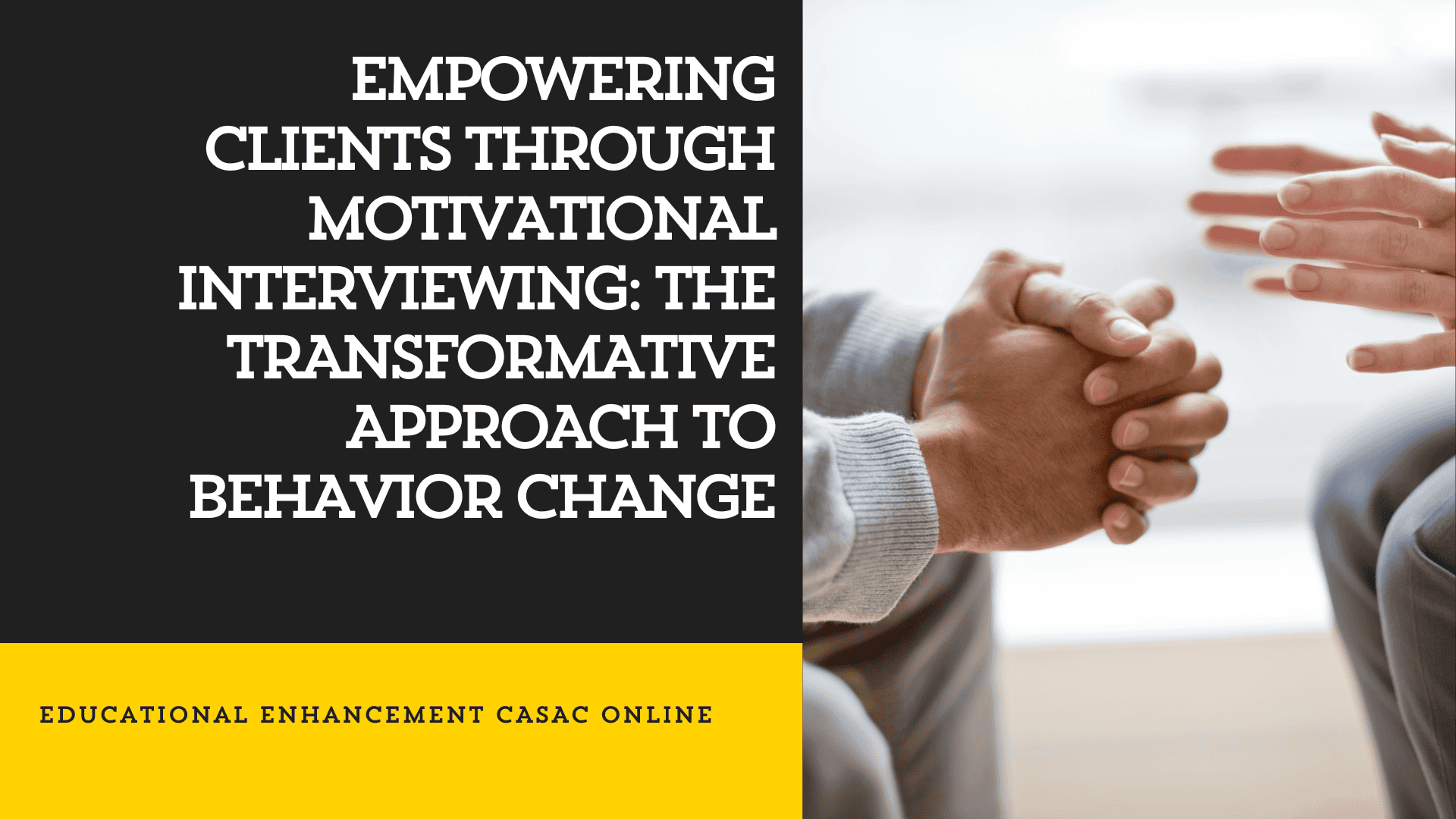 Empowering Clients Through Motivational Interviewing