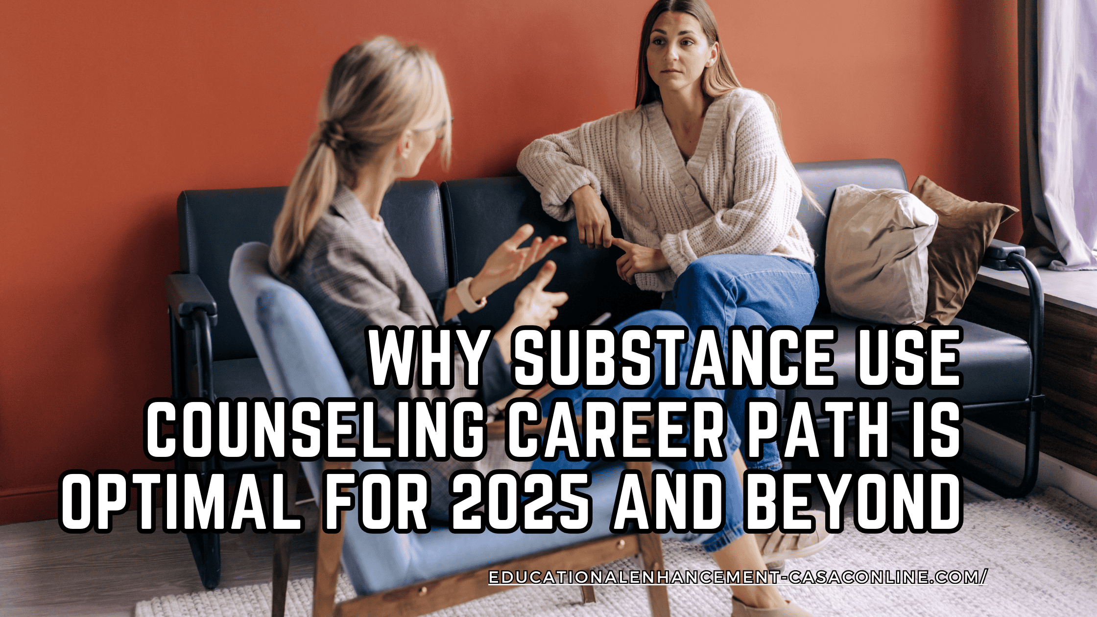 Why a Substance Use Counseling Career Makes Sense in 2025