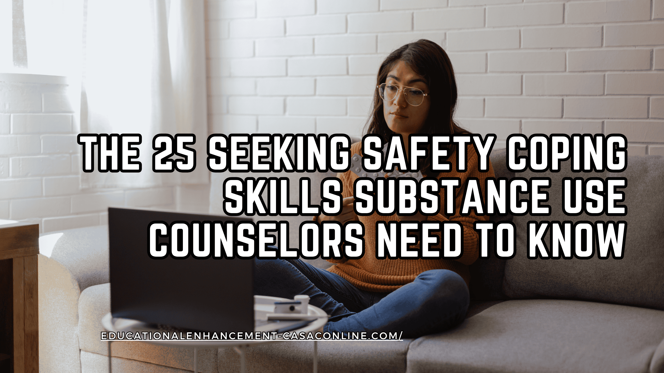 Seeking Safety Coping Skills Drug Counselors Need to Know